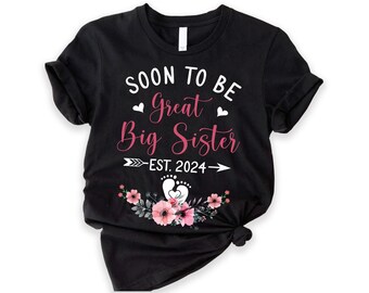 Big Sister to Be, Big Sister Announcement, Big Sister Shirt, Pregnancy Reveal Shirt, Big Sister ...