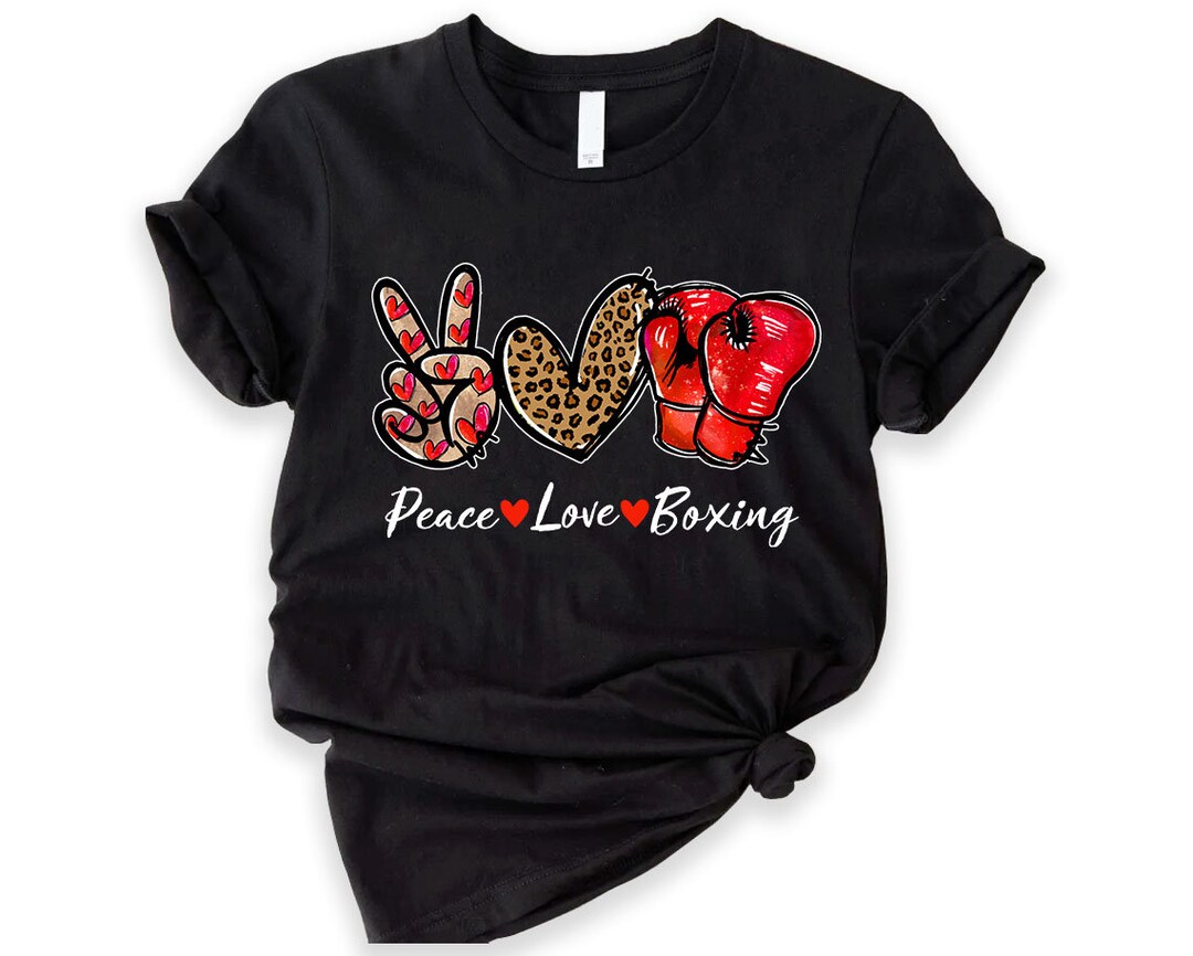 Peace Love Boxing Shirt, Boxing Gloves T-shirt, Matching Boxing Team ...
