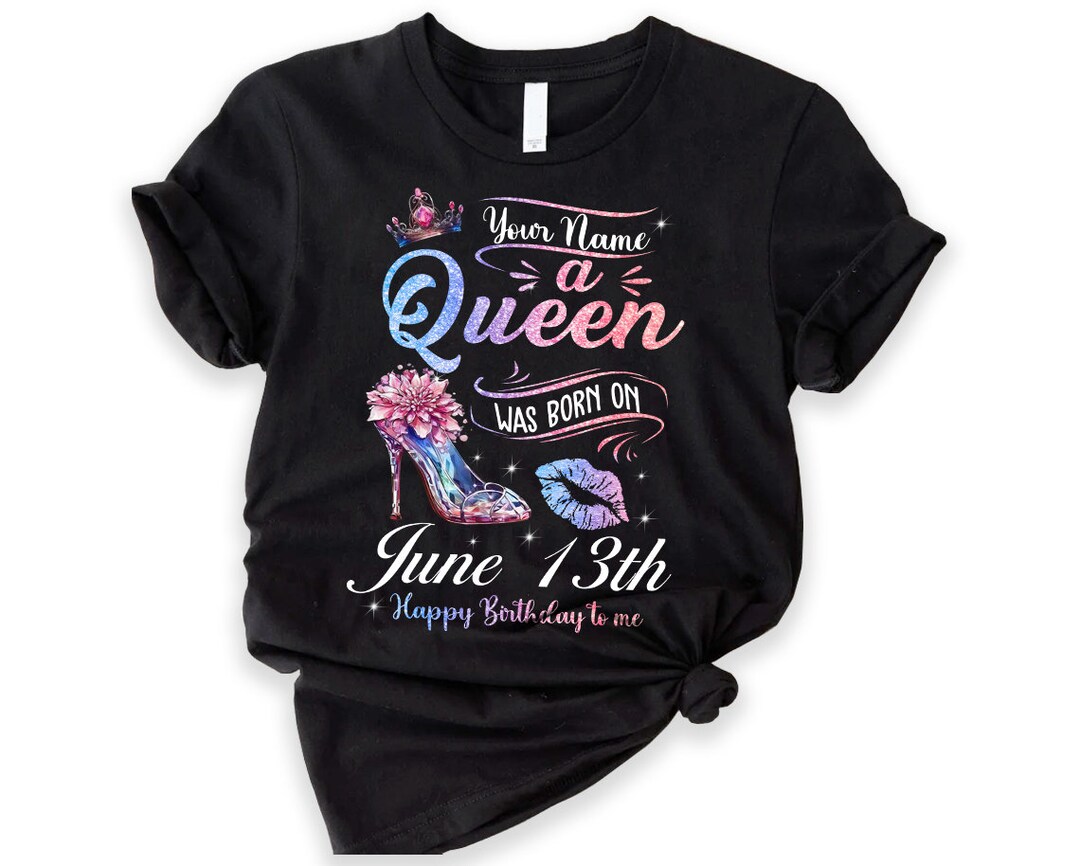 Personalized A Queen Was Born Birthday Women, Birthday T Shirts, Custom ...