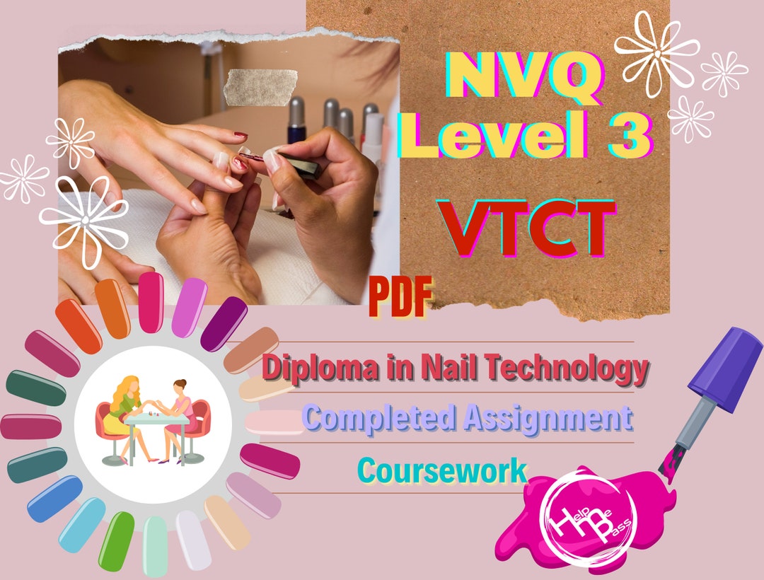 Vtct Nvq Level 3 Diploma In Nail Technology Qcf Assignment Coursework