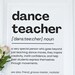 Dance Teacher Appreciation Gift, Dance Teacher Definition Print, Gift ...