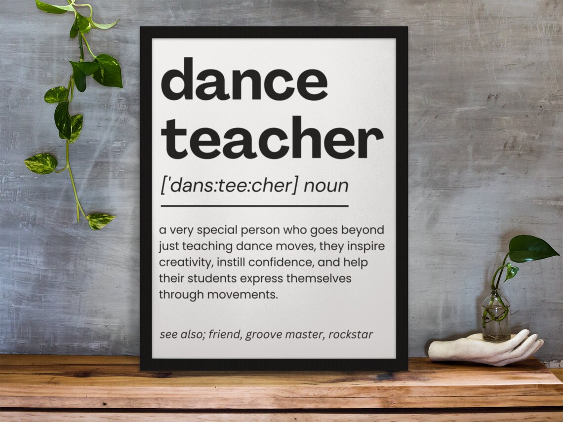 Dance Teacher Appreciation Gift, Dance Teacher Definition Print, Gift ...