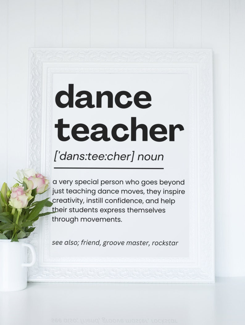 Dance Teacher Appreciation Gift, Dance Teacher Definition Print, Gift ...