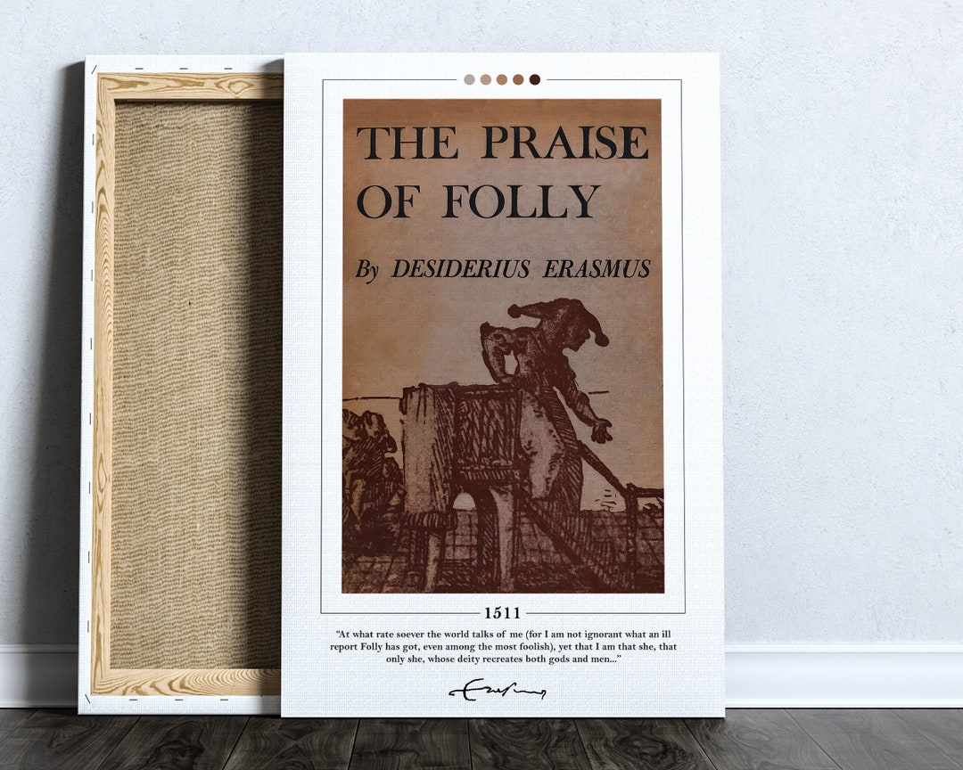 Praise of Folly Book Cover Poster | Desiderius Erasmus, Praise of Folly ...