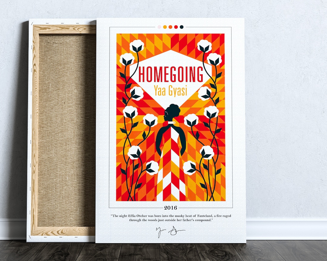 Homegoing Book Cover Poster | Yaa Gyasi, Homegoing Poster, Homegoing ...