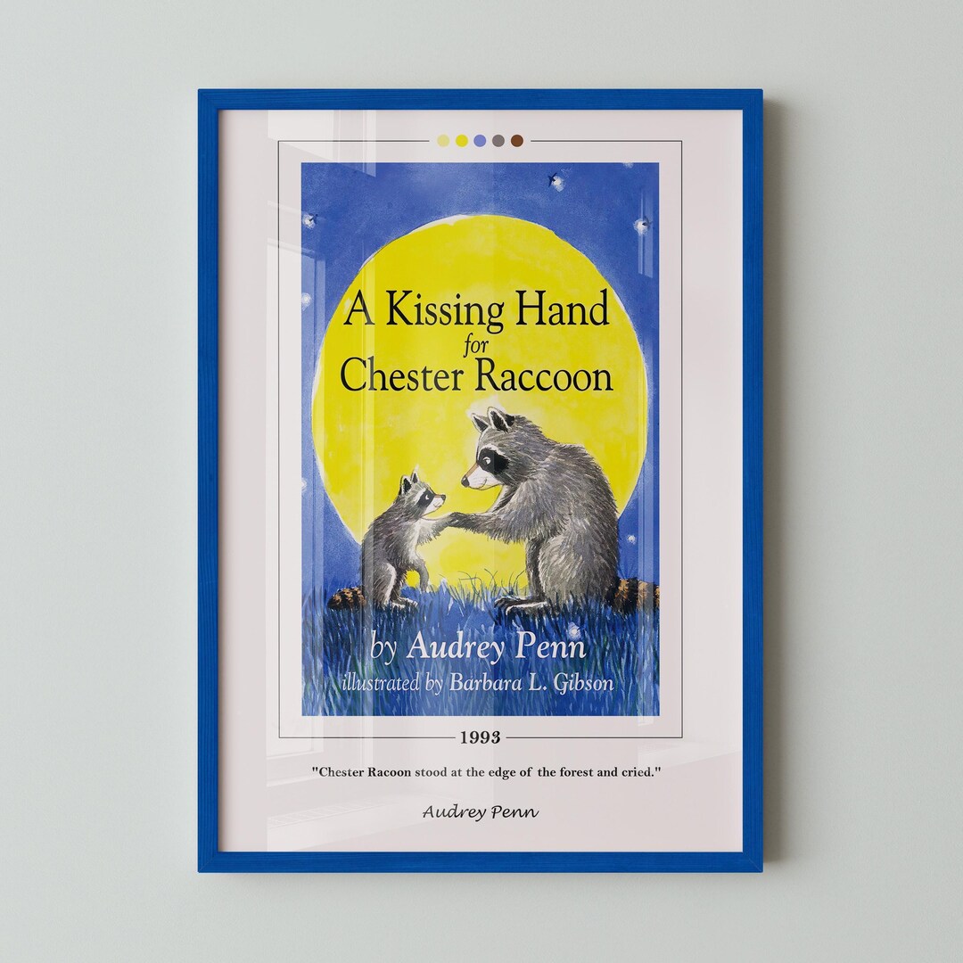 The Kissing Hand for Chester Raccoon Book Cover Poster | Audrey Penn ...