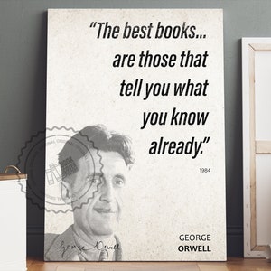 George Orwell Quote Wall Art | "the Best Books" 1984 Quote Poster ...