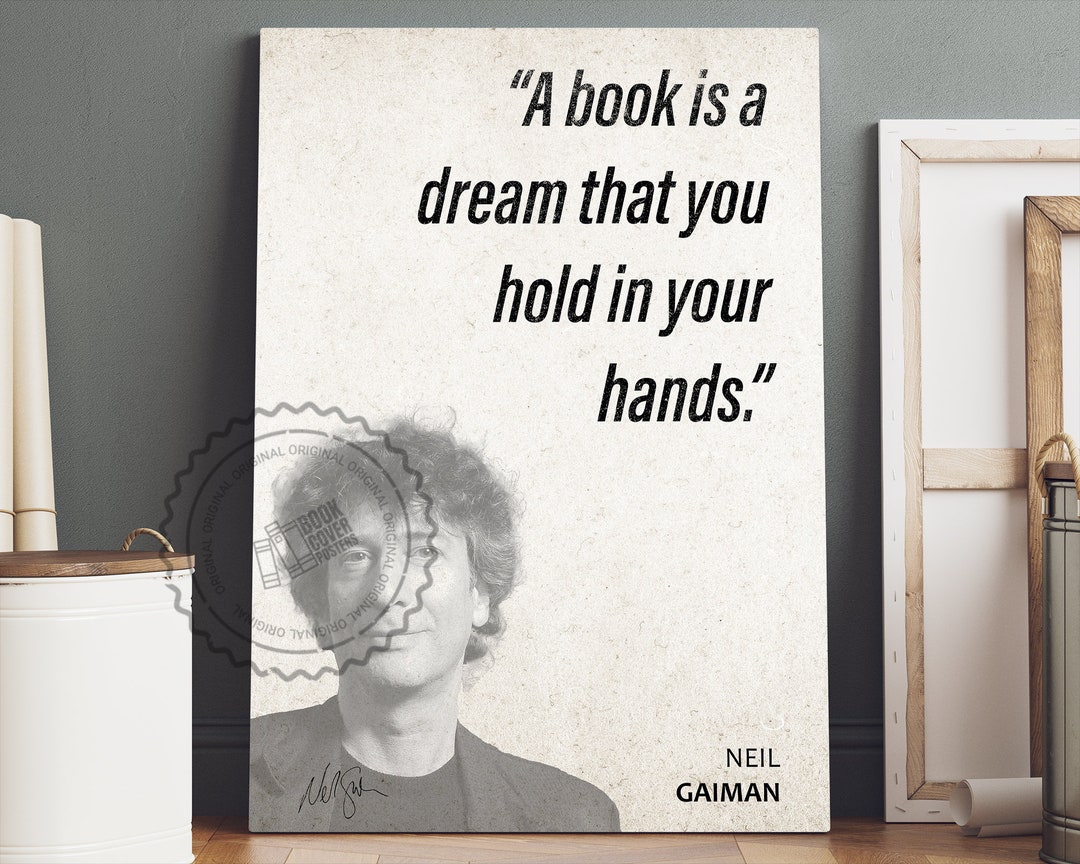 Neil Gaiman Quote Wall Art | "a Book is a Dream" Quote Poster, Quote ...