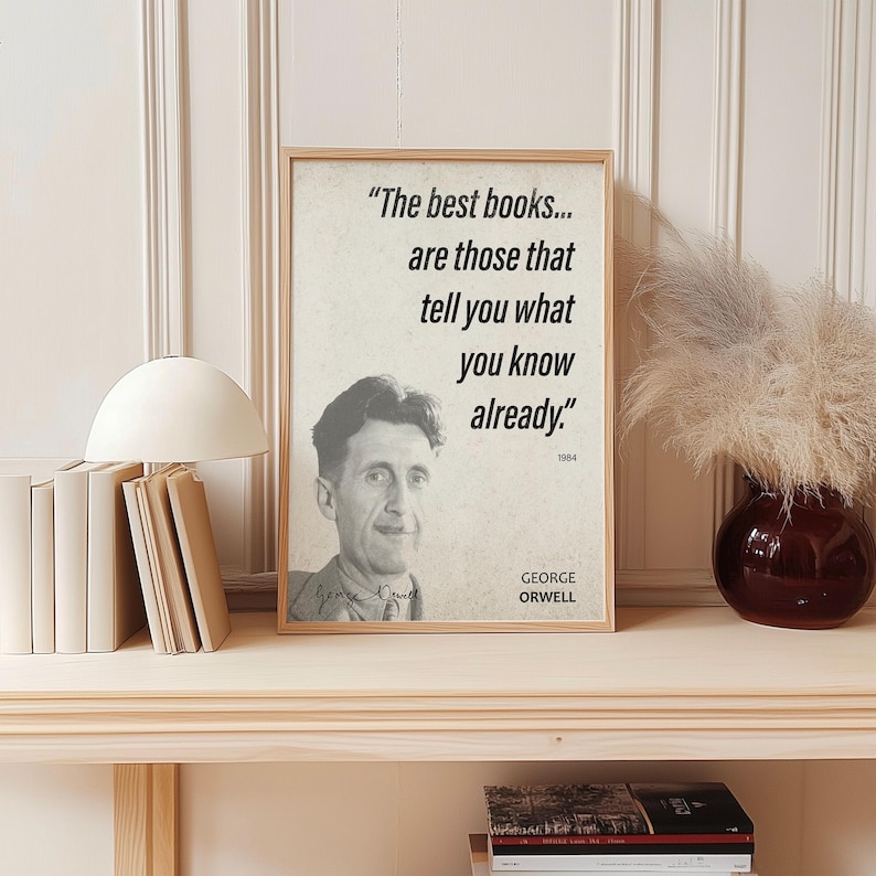 George Orwell Quote Wall Art | "the Best Books" 1984 Quote Poster ...