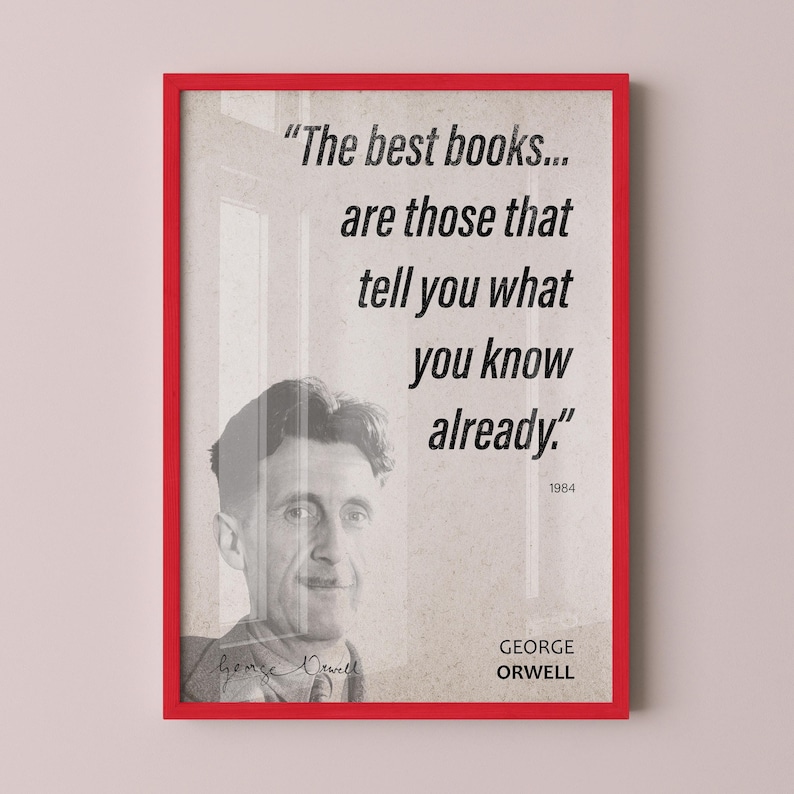 George Orwell Quote Wall Art | "the Best Books" 1984 Quote Poster ...