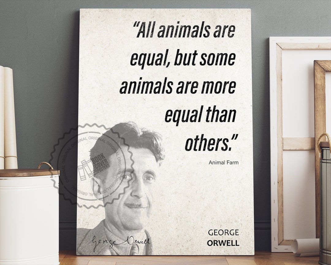 George Orwell Quote Wall Art | Animal Farm Quote Poster, Quote Print ...
