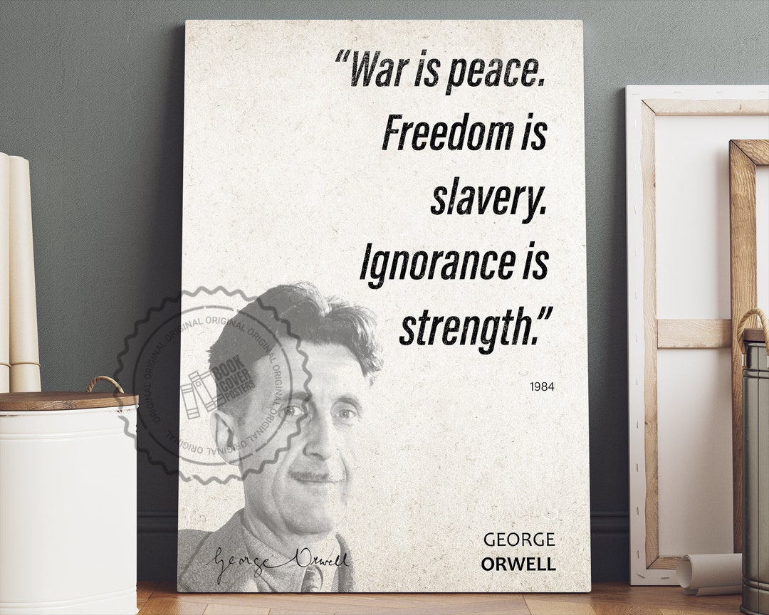 George Orwell Quote Wall Art | "war is Peace" 1984 Quote Poster, Quote ...