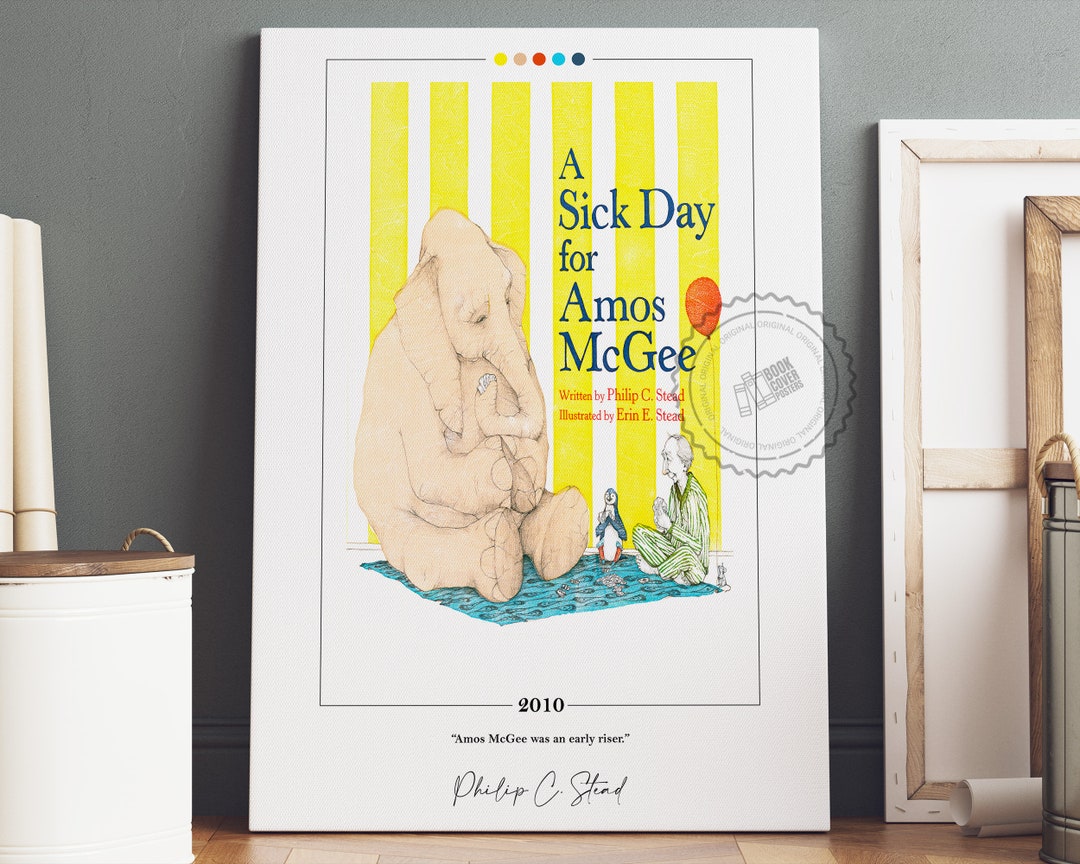 A Sick Day for Amos Mcgee Book Cover Poster | Philip C. Stead, A Sick ...