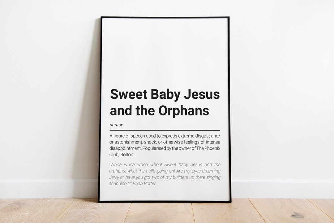Sweet Baby Jesus and the Orphans Definition Print / Wall Art Decor ...