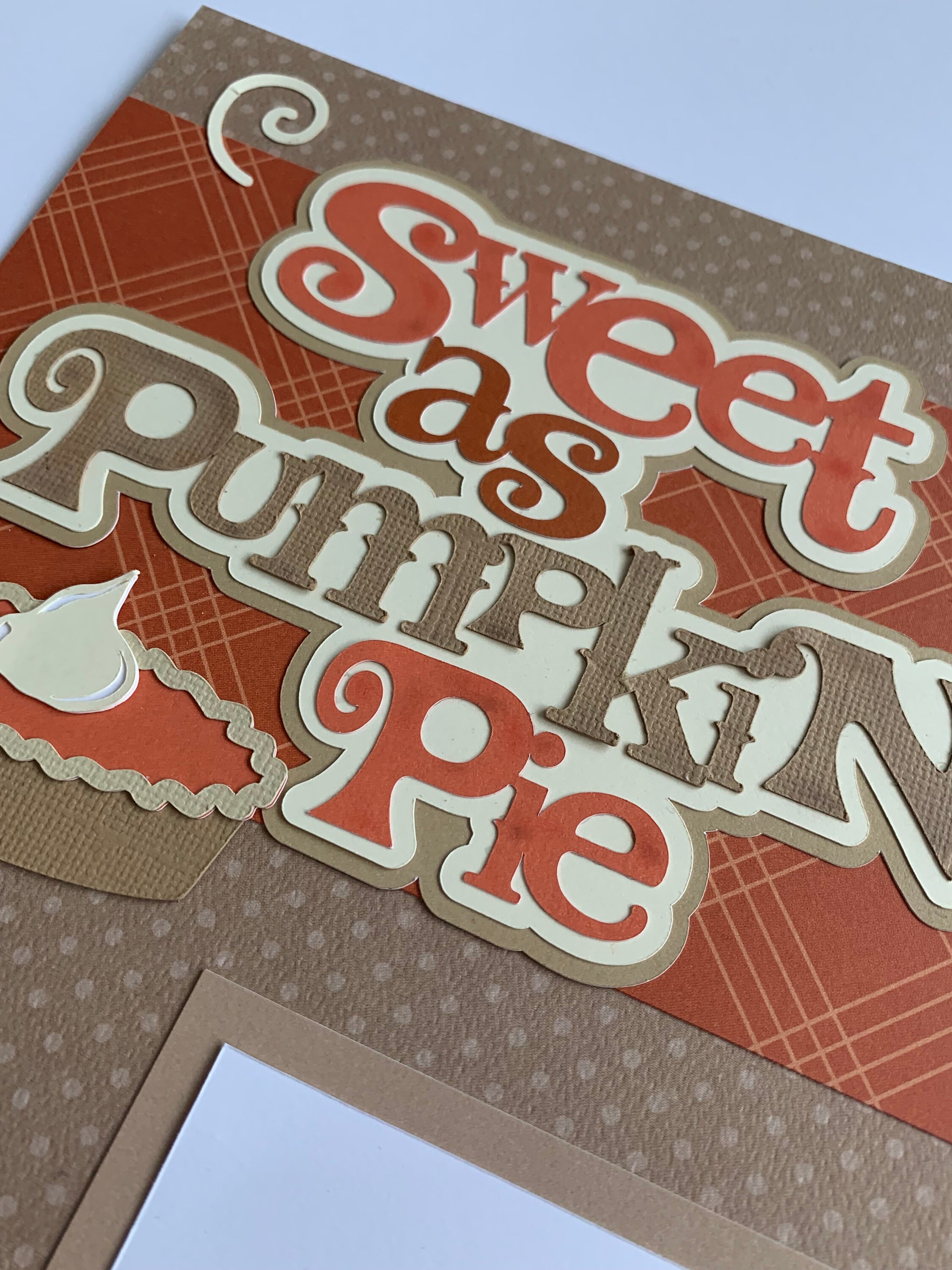 Sweet as Pumpkin Pie Scrapbook 2 Page DIY Kit for Fall-thanksgiving ...