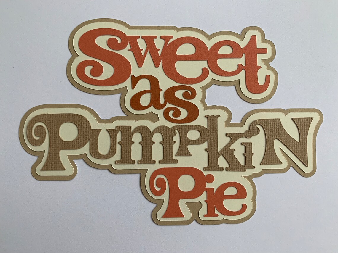 Sweet as Pumpkin Pie Scrapbook 2 Page DIY Kit for Fall-thanksgiving ...