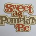 Sweet as Pumpkin Pie Scrapbook 2 Page DIY Kit for Fall-thanksgiving ...