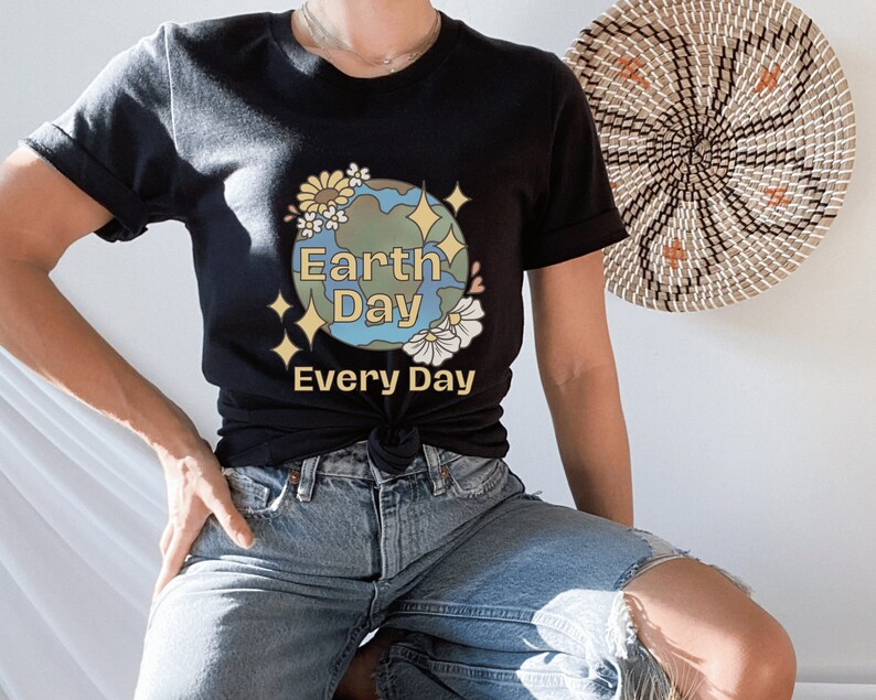 Make Everyday Earth Day Shirt - Rock Your Earth Day With Our Vintage ...