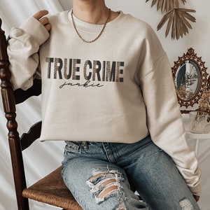 True Crime Junkie Sweatshirt, Crime Junkie True Crime Gifts, Crime ...