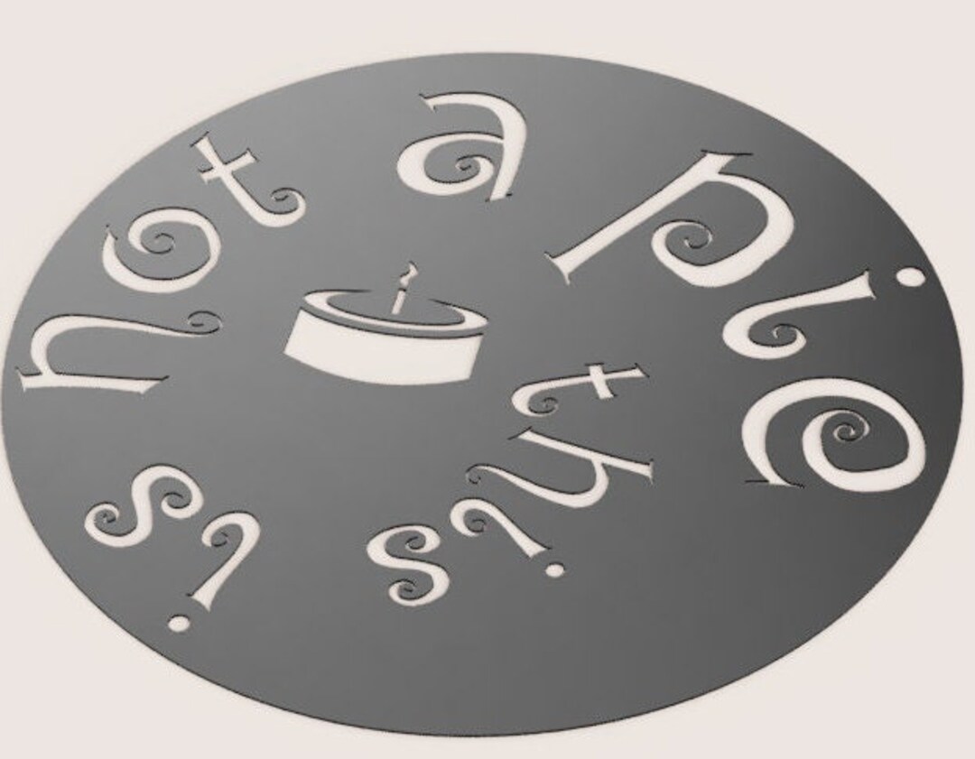 This is Not a Pie Stencil STL File Only Make It Yourself Do It Yourself ...