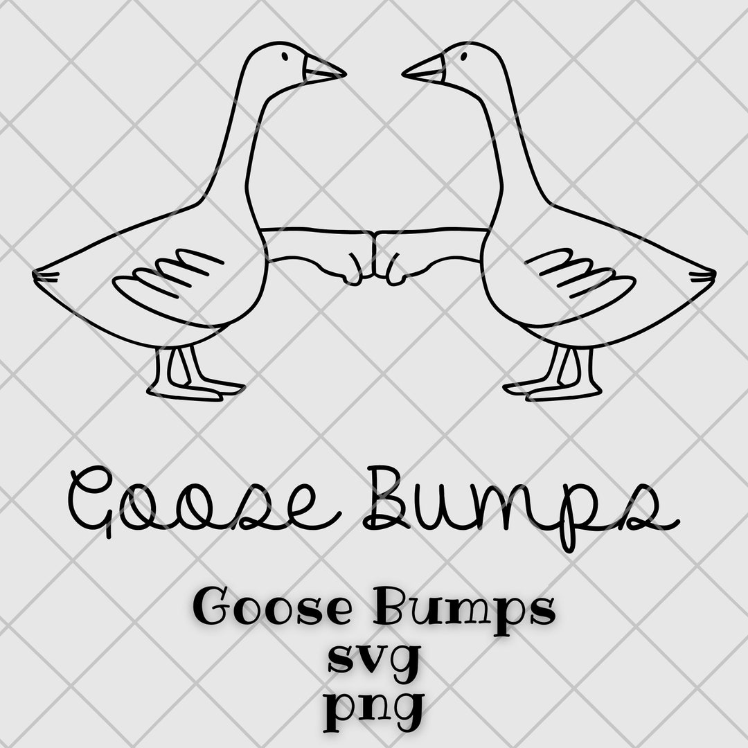 Goose Bumps SVG PNG - Etsy