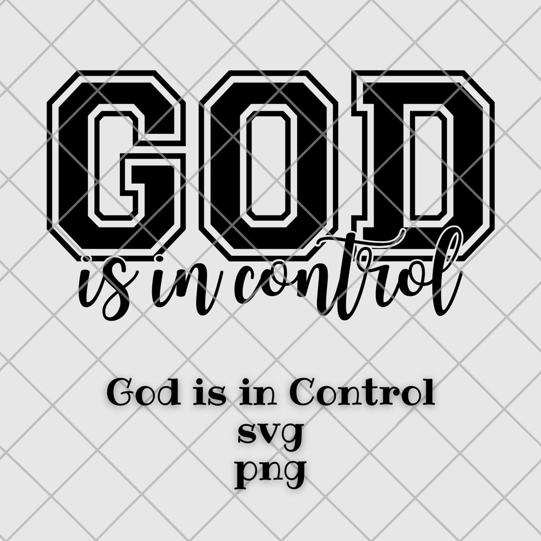 God is in Control SVG PNG - Etsy