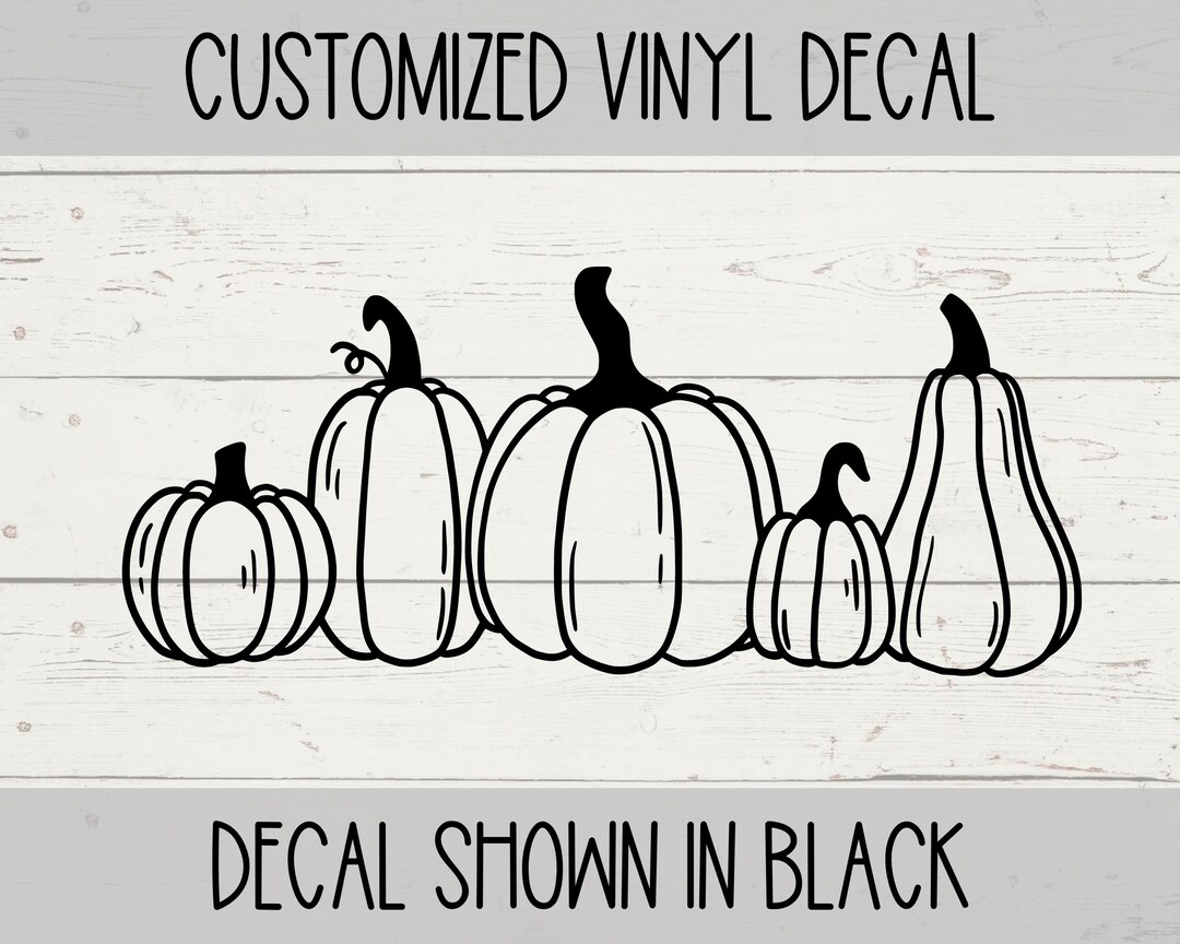 Fall Vinyl Decal Farmhouse Pumpkin Decal Pumpkin Sticker Autumn Vinyl ...