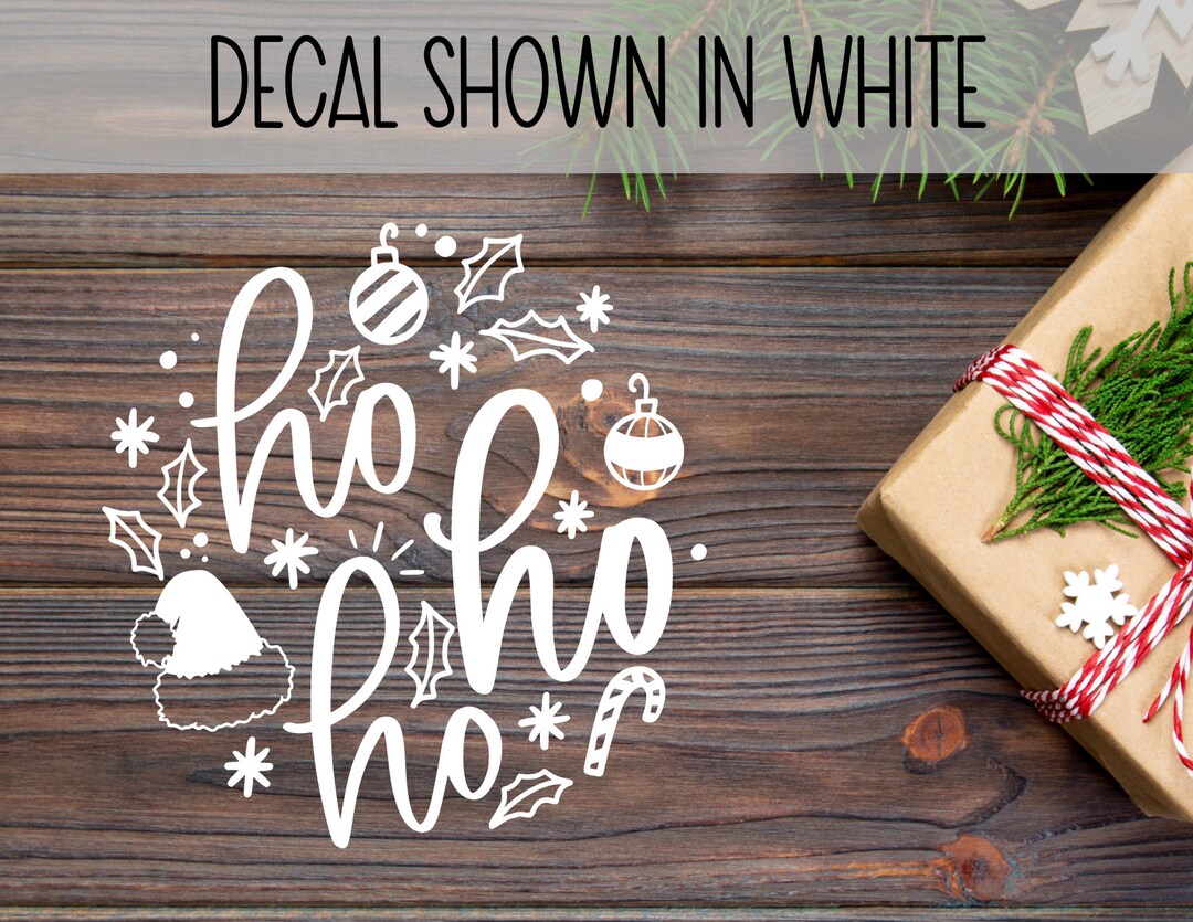 Christmas Vinyl Decal Ho Ho Ho Vinyl Decal Permanent Holiday Vinyl ...