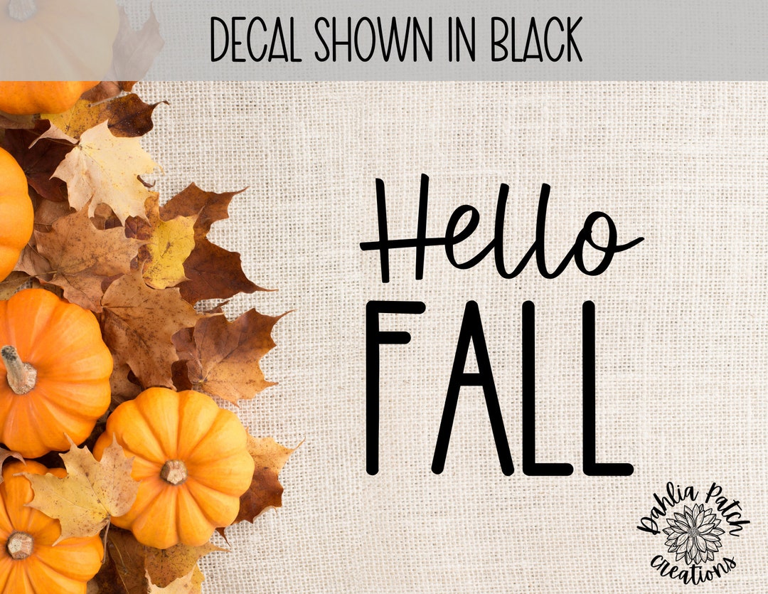 Fall Vinyl Decal Hello Fall Vinyl Decal Permanent Fall Vinyl Decal ...