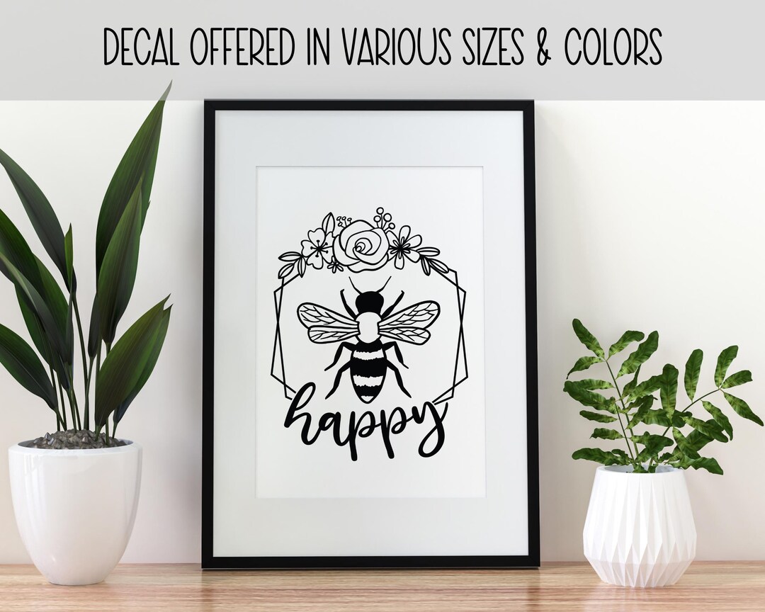 Bee Happy Vinyl Decal: Farmhouse Boho Decor - Etsy