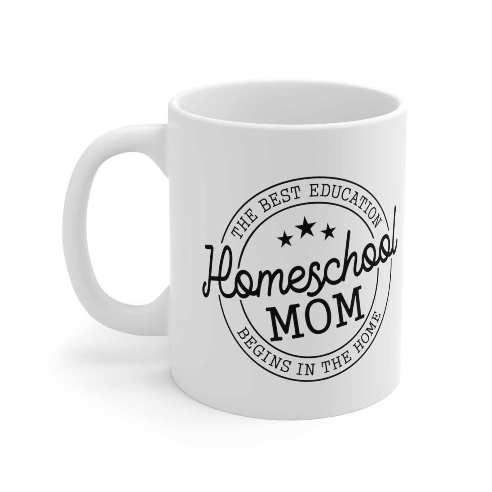 Homeschool Mom Coffee Mug Best Education Begins at Home Mug - Etsy