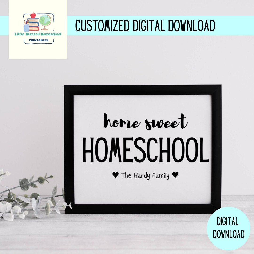 Digital Download Customized Homeschool Sign Decor Home Sweet Homeschool ...