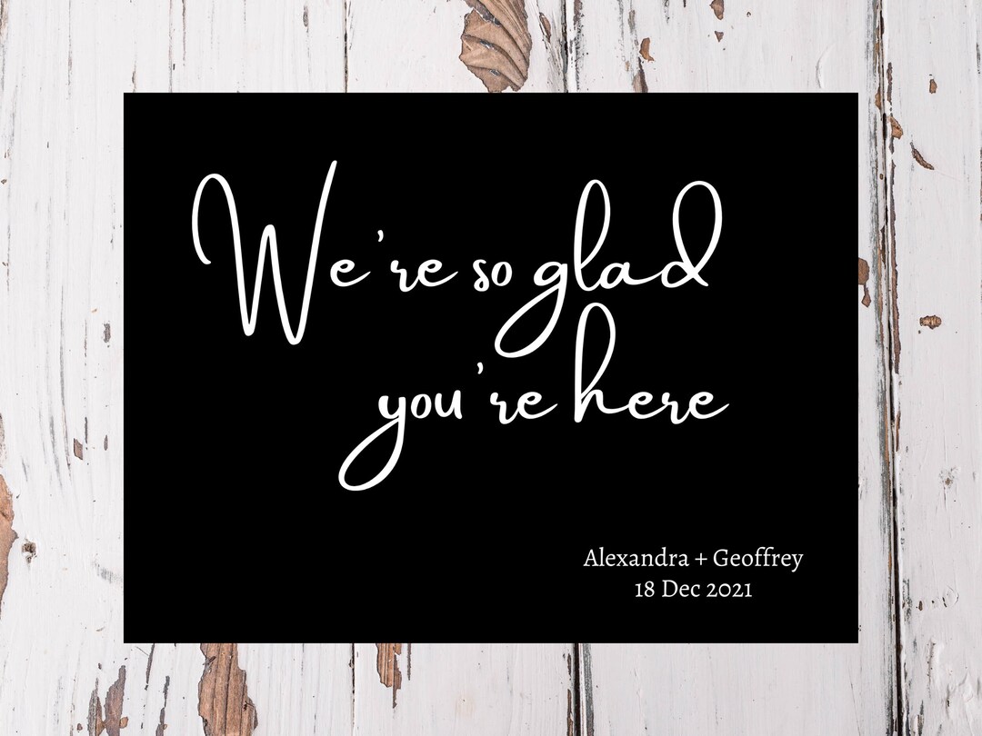 Digital Welcome Wedding Sign - We're so Glad You're Here Sign for ...