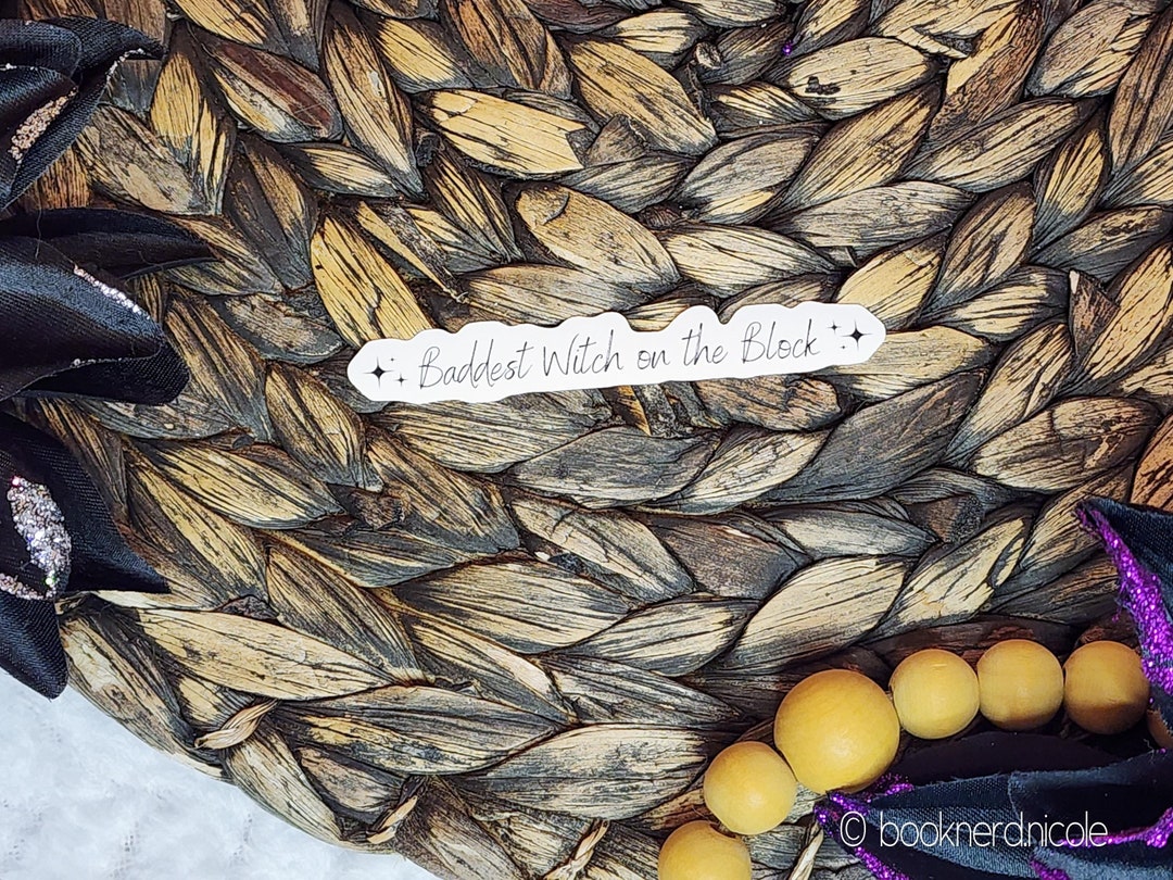 Baddest Witch on the Block Sticker Halloween Sticker, Kindle Sticker ...