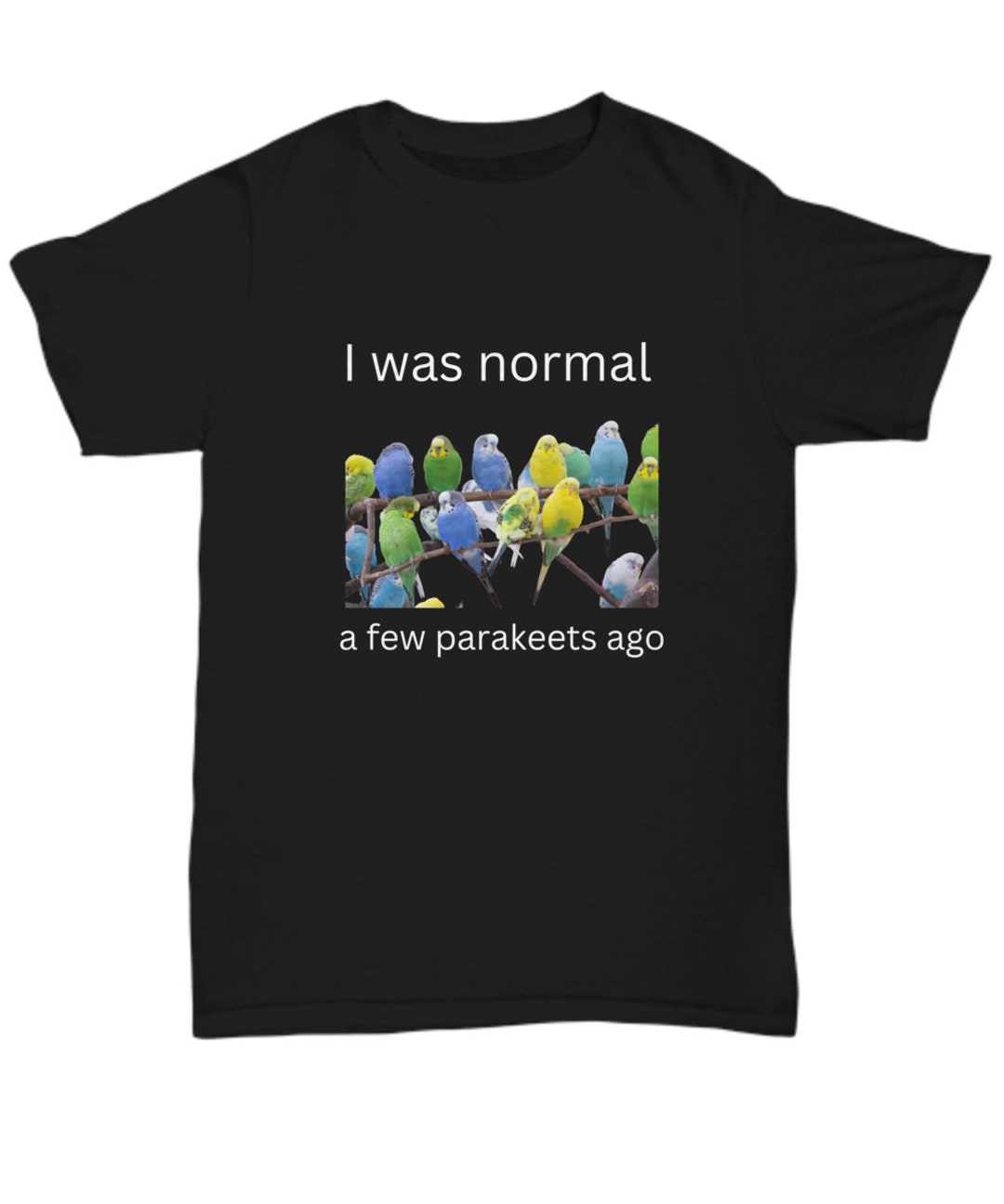Budgie | Budgie T-shirt | Funny Parakeet T-shirt | Budgerigar Gift ...