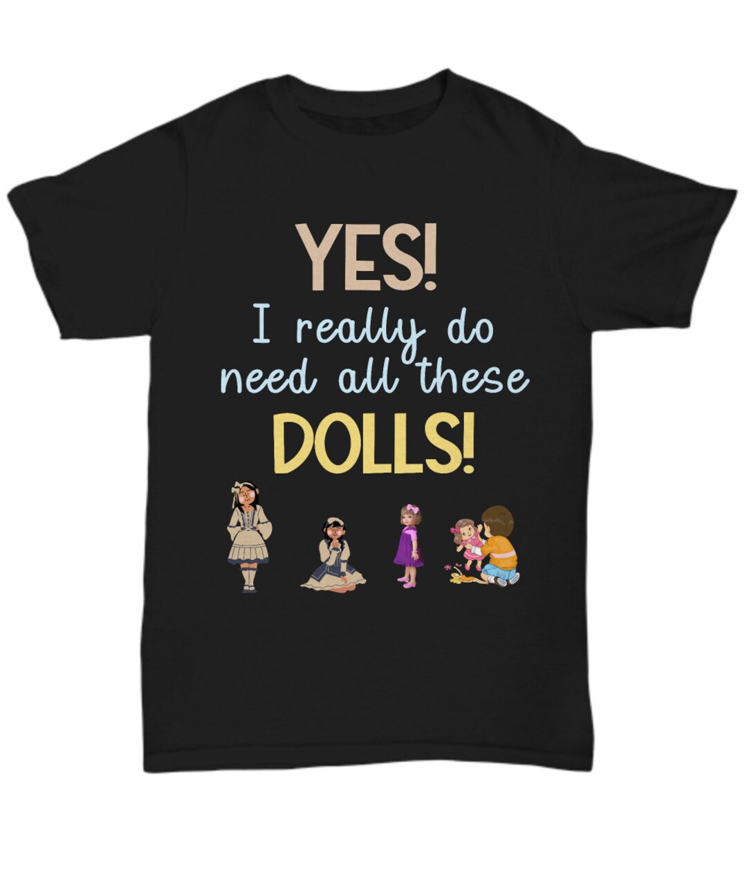 Funny Shirt Cotton Tee Doll Collector Tee Doll Hoarder Tee Funny T ...