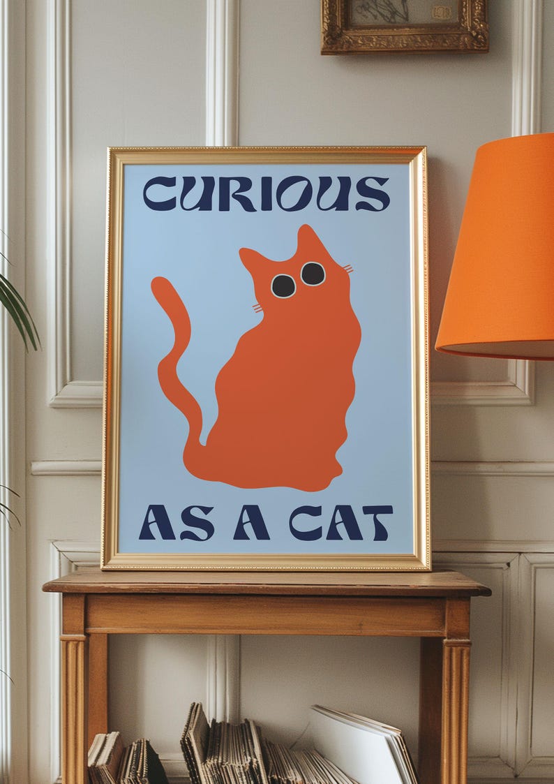 Curious as a Cat Print – Orange Cat Wall Art, Minimalist Funky Poster ...