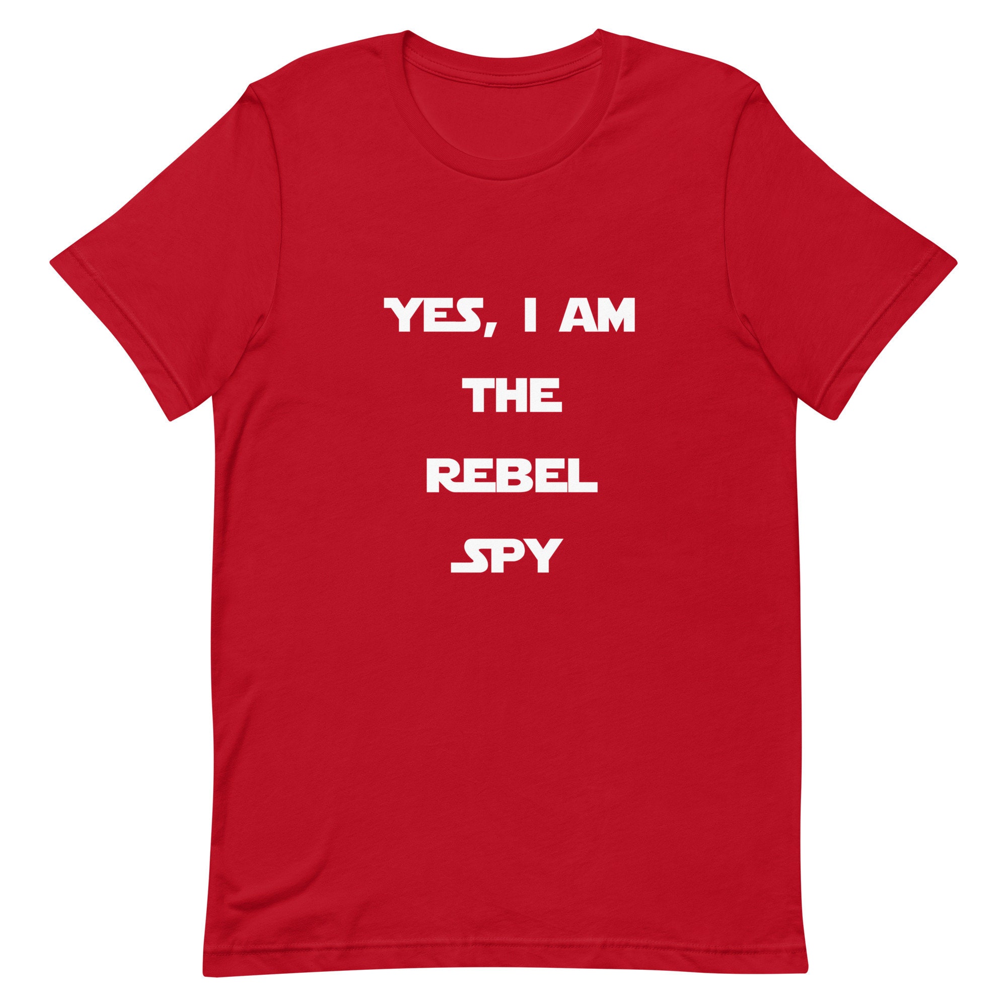 Yes, I Am the Rebel Spy T-shirt - Etsy