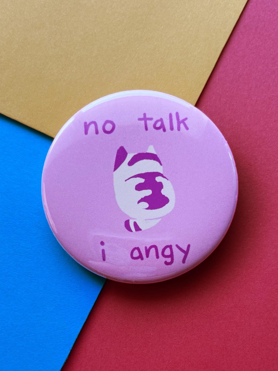 No Talk I Angy Cat Button // 2.25in Cute Funny Pin Button Badge - Etsy