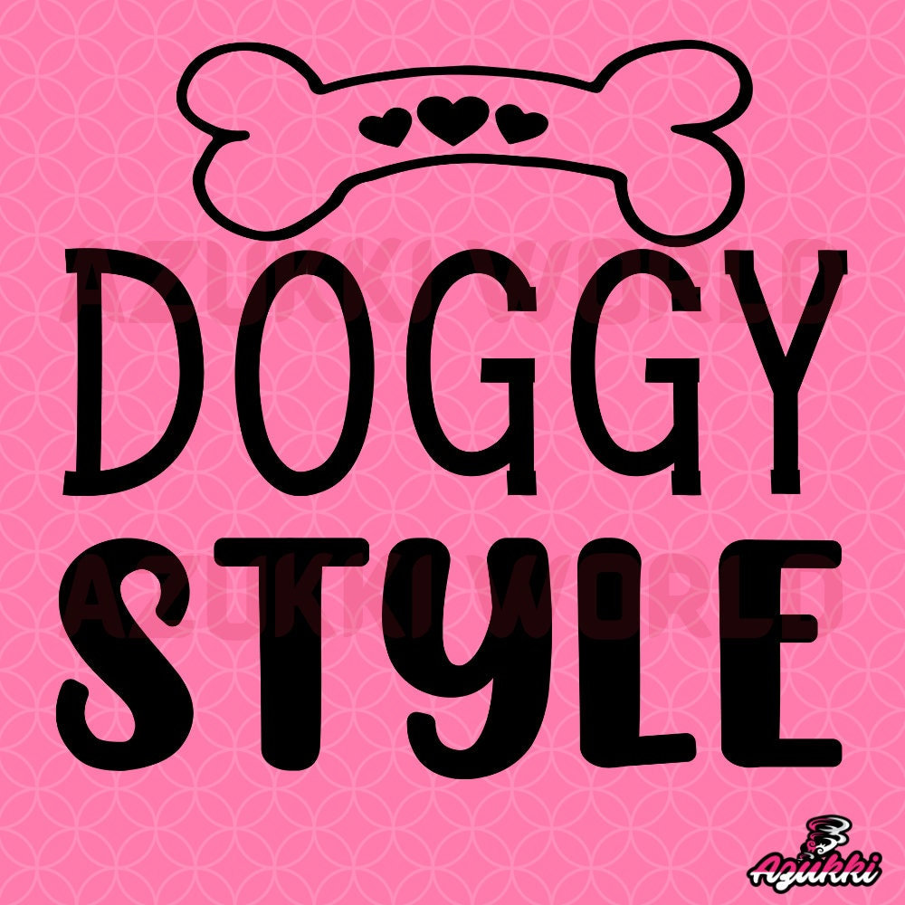 Doggy Style SVG/PNG / Bone Designs / Dog Graphics / Bone Illustration ...