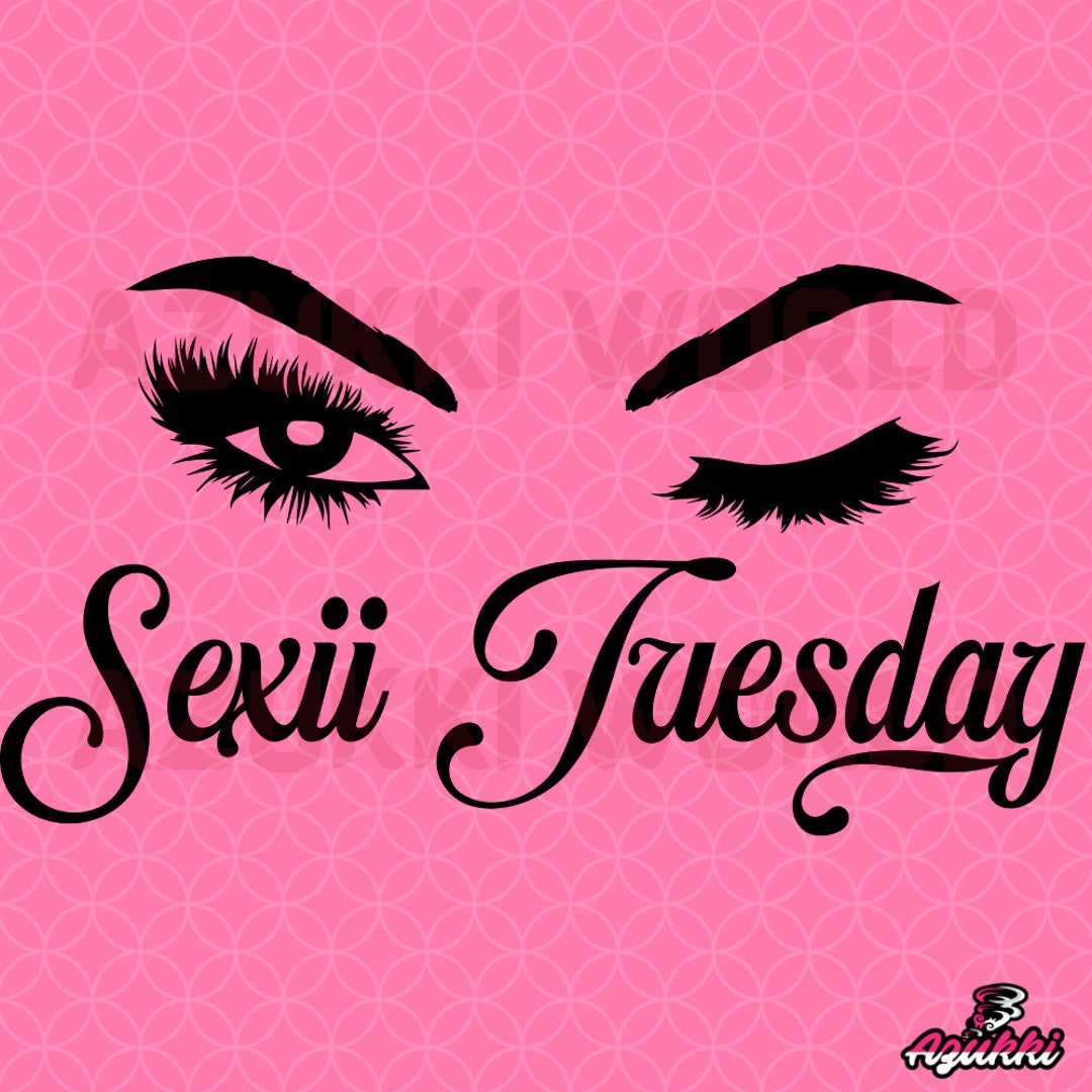 Sexy Tuesday SVG/PNG / Girl Designs / Girl Graphics / Girls ...