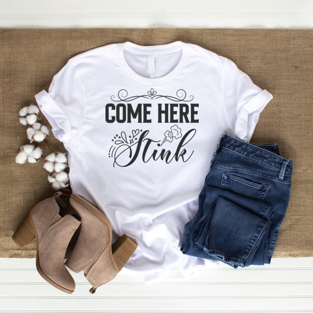 Come Here Stink SVG/PNG / Girl Designs / Girl Graphics / Girls - Etsy