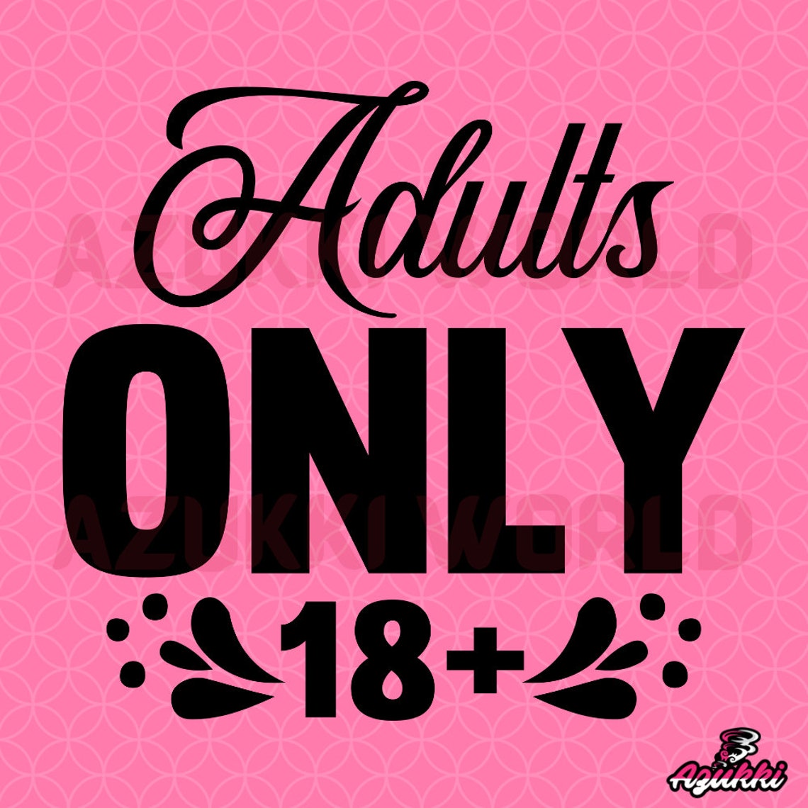 Adults Only 18+ SVG/PNG / Adult Designs / Adult Graphics / Adult ...