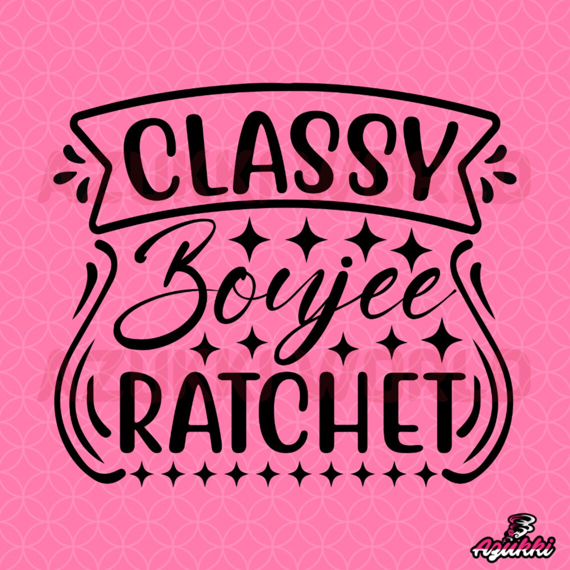 Classy, Boujee, Ratchet SVG/PNG / Girl Designs / Girl Graphics / Girls ...