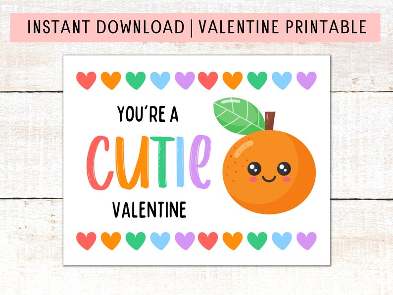 Clementine Valentine Printable | Cutie Valentines Day Cards for Kids ...