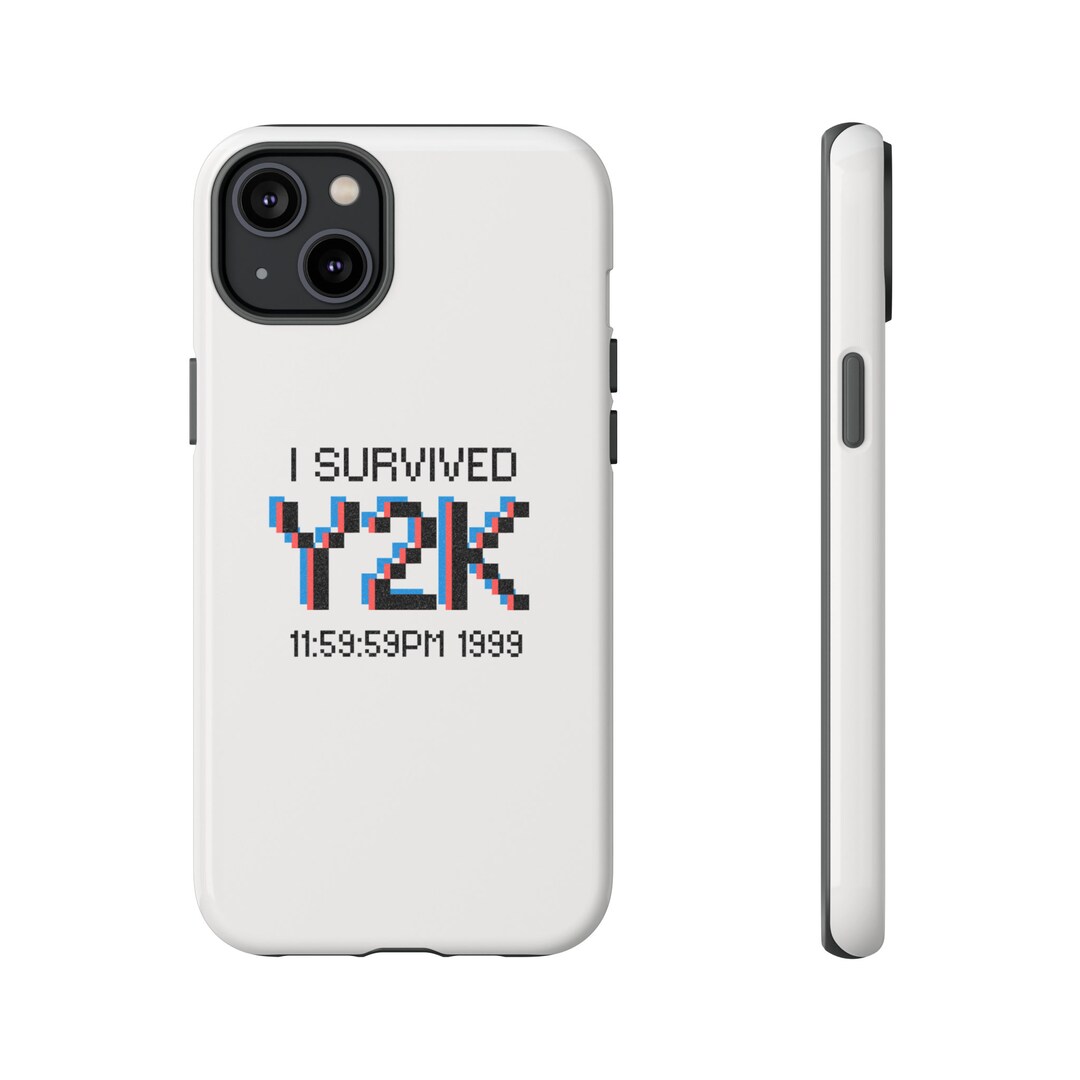 I Survived Y2K Cell Phone Case for Iphone, Samsung or Google Pixel ...