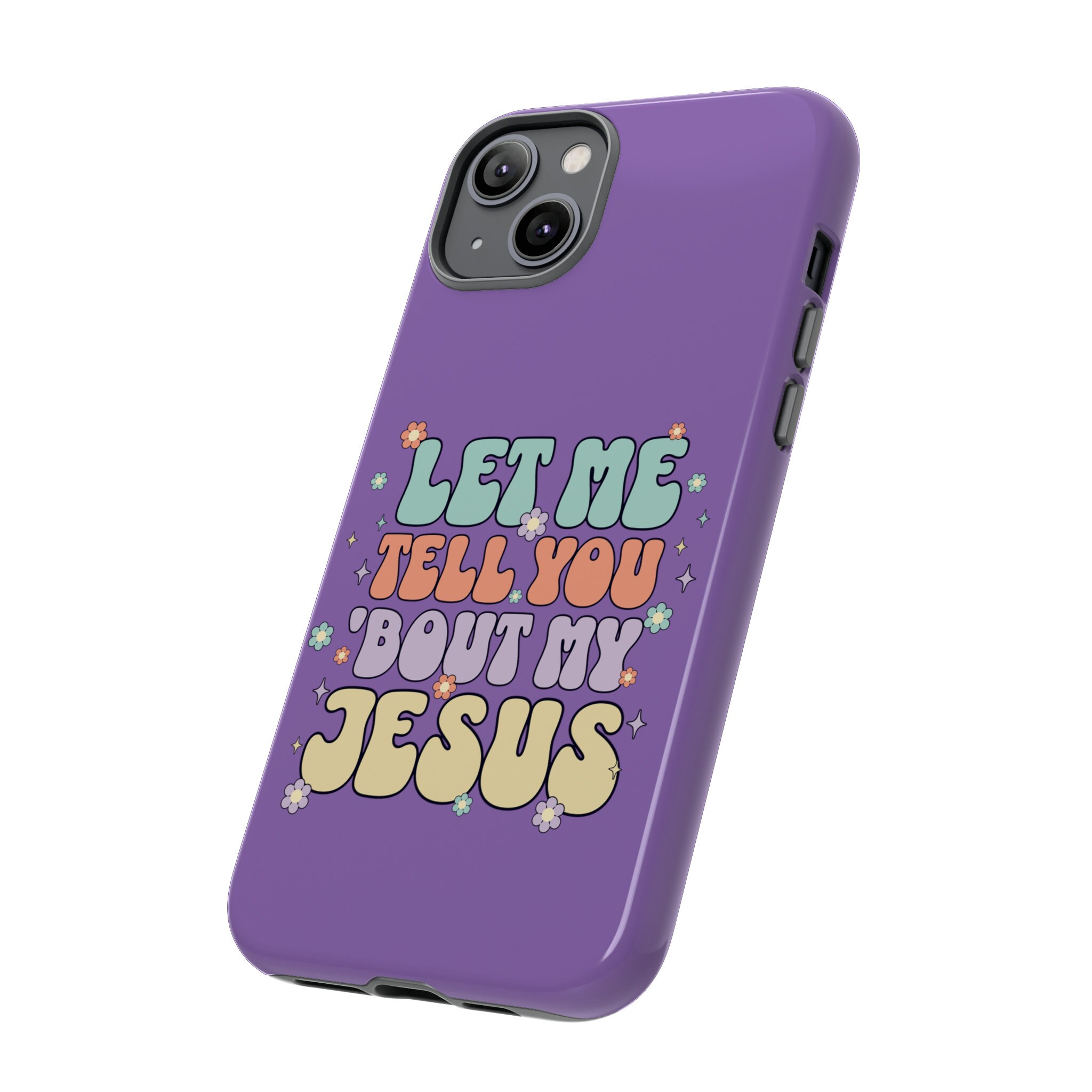 Le Me Tell You Bout My Jesus Christian Cell Phone Case for Iphone ...