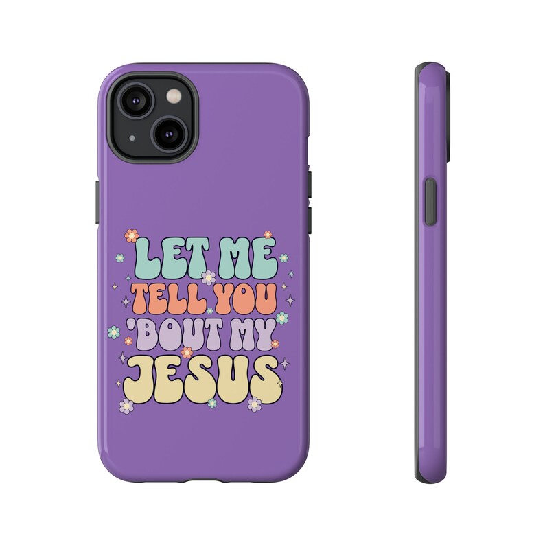 Le Me Tell You Bout My Jesus Christian Cell Phone Case for Iphone ...