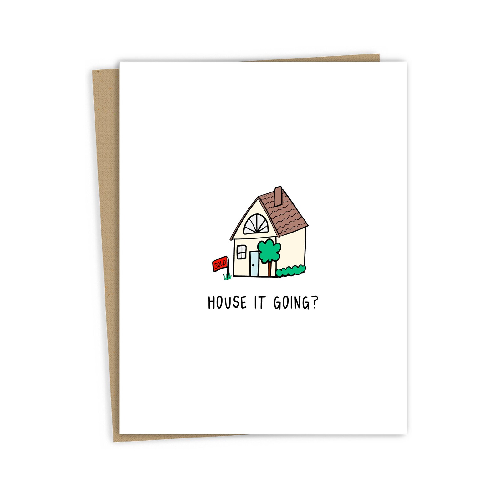 Funny Housewarming Card "house It Going?" | Funny New Homeowner ...