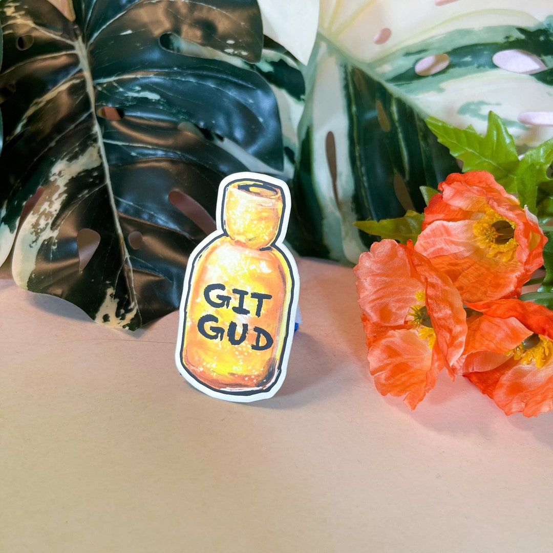 Git Gud Estus Flask Darksouls METALLIC MATTE Sticker Soulsborne ...